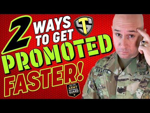 2 WAYS TO GET PROMOTED FASTER IN THE ARMY NATIONAL GUARD