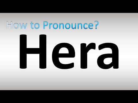 How to Pronounce Hera