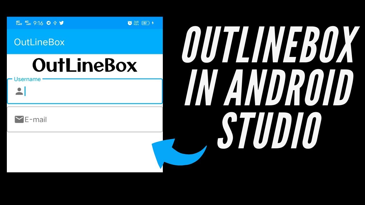 textinputlayout | OutLine|Box | OutLineBox in Android Studio | Android Studio | Android