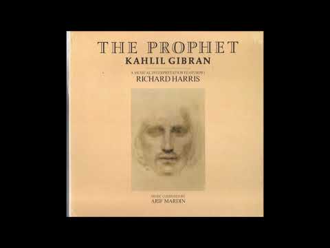 "The Prophet" - by Kahlil Gibran (Part 1)