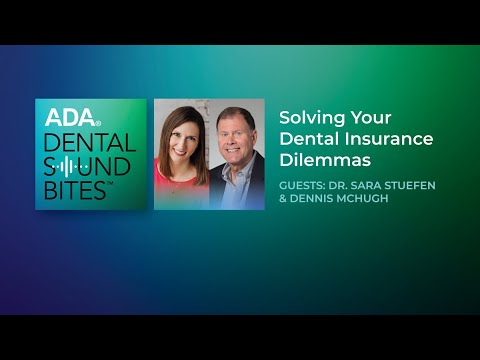 Solving Your Dental Insurance Dilemmas