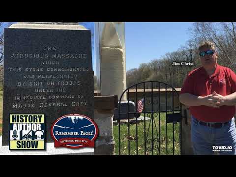 Jim Christ – Paoli Battlefield, Site of the 1777 Paoli Massacre - History Author Show
