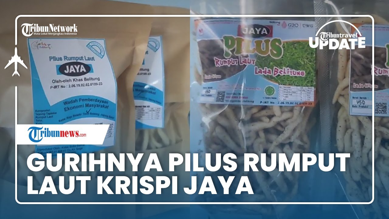 Pilus Rumput Laut di Belitung Gurih Punya Banyak Varian Rasa, Cocok ...