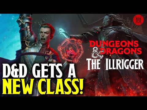 D&D Gets a NEW Class! The Illrigger Explained!