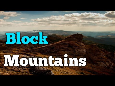 Formation of Block Mountains | Fault-Block Mountains | What is Block Mountains?