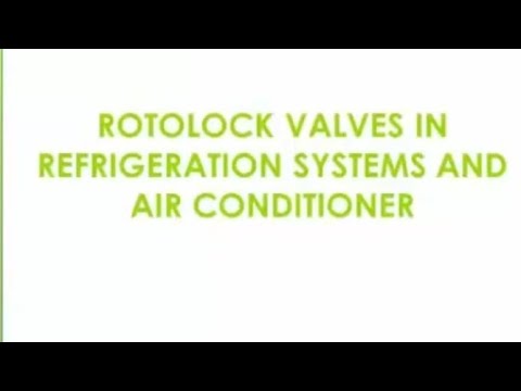 rotolock valves || refrigeration system || hvac system
