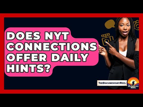 Does NYT Connections Offer Daily Hints? - The Documentary Reel