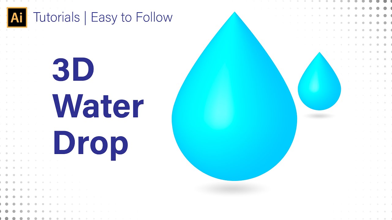 How to Draw Water Drop 3D - Adobe Illustrator Tutorial