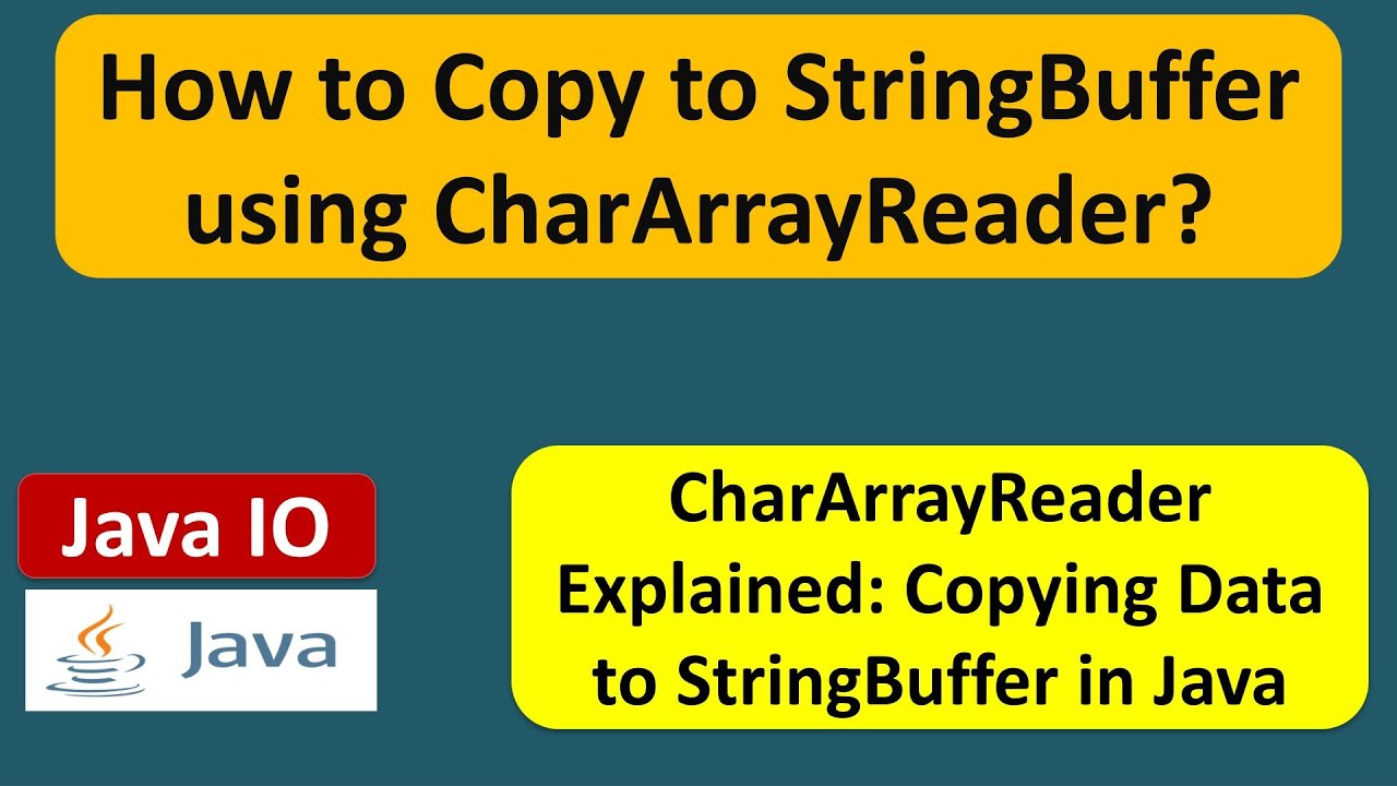How to Copy to StringBuffer using CharArrayReader? | Java IO | Java Tutorial