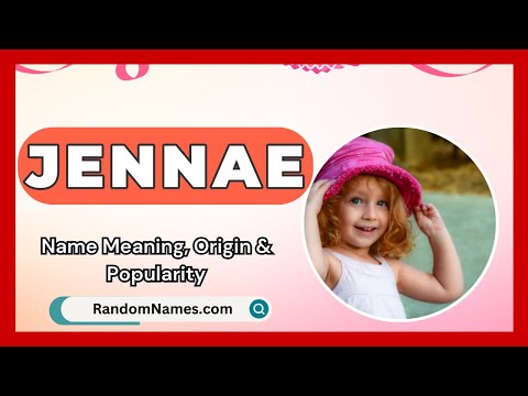 Jennae - Baby Girl Name Meaning, Origin & Popularity - RandomNames.com