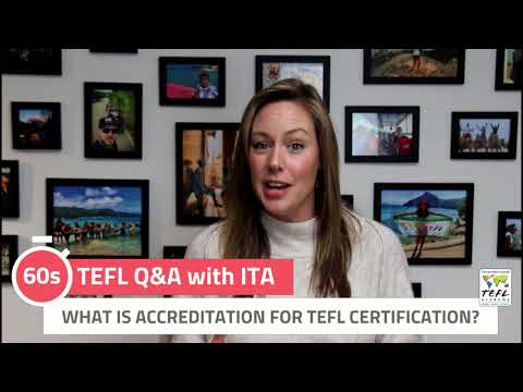 What Is Accreditation for TEFL Certification? - TEFL Q&A with ITA