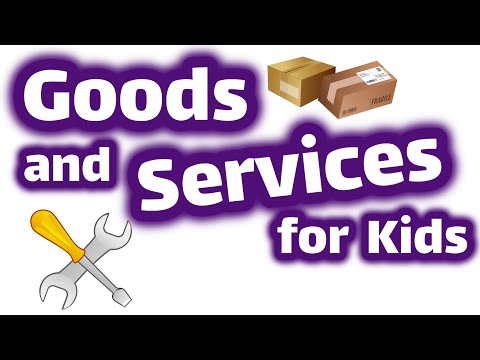 Goods and Services for Kids