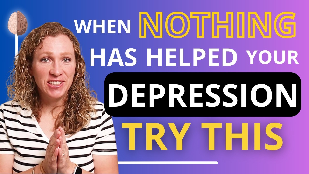 9 Life Changing Treatments for Treatment Resistant Depression