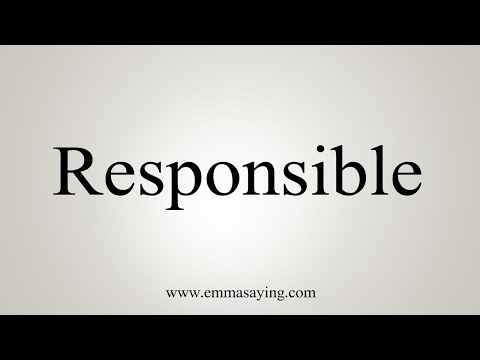 How To Say Responsible