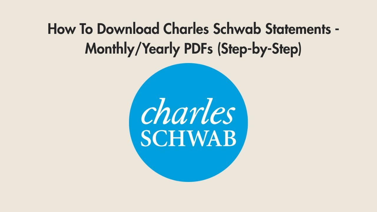 How To Download Charles Schwab Statements - Monthly/Yearly PDFs (Step-by-Step)