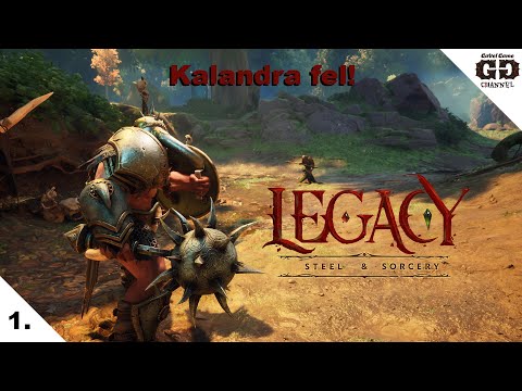 Legacy: Steel & Sorcery (Early Access) - Kipróbáltuk. (Hun , Magyar)