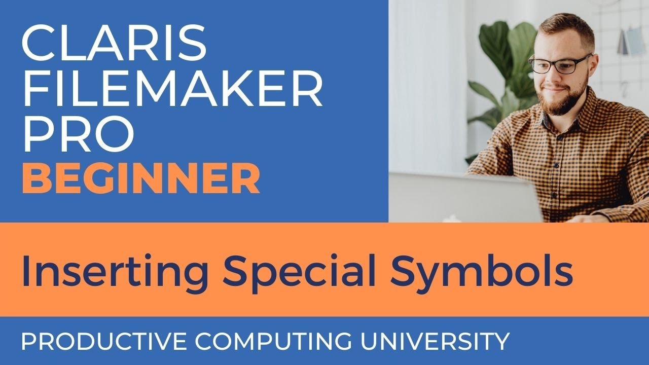 Claris FileMaker Pro Training: Insert Special Symbols (Beginner Course Excerpt #2)