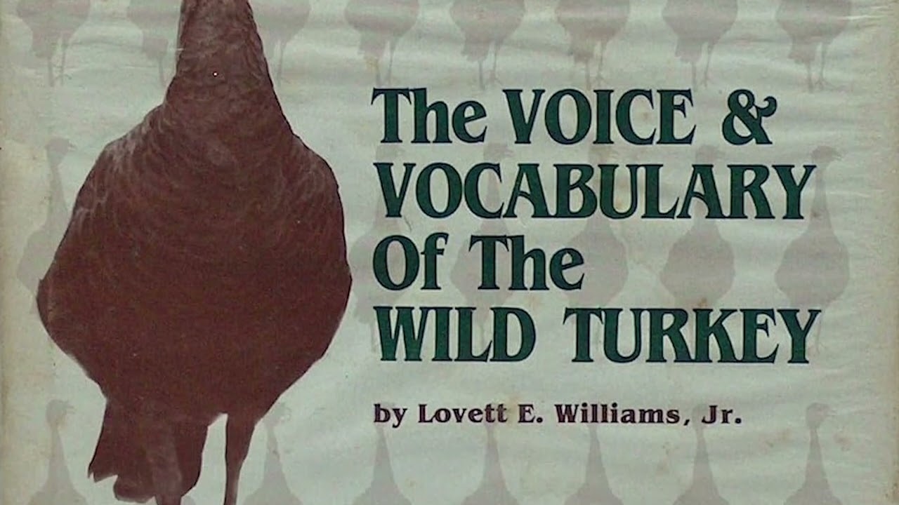SPURRED: Story of Wild Turkey Research - Lovett Williams -  EP1 Vocalizations of the Wild Turkey