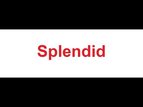 Splendid meaning in Hindi