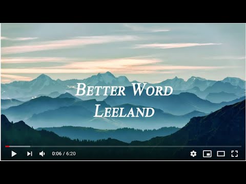 Leeland - Better Word (Lyrics)