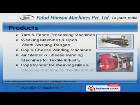 Palod Himson Machines Pvt. Ltd., Vadodara - Exporter of Fabric Processing Machine and TFO ...