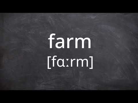 FARM Pronunciation in American English