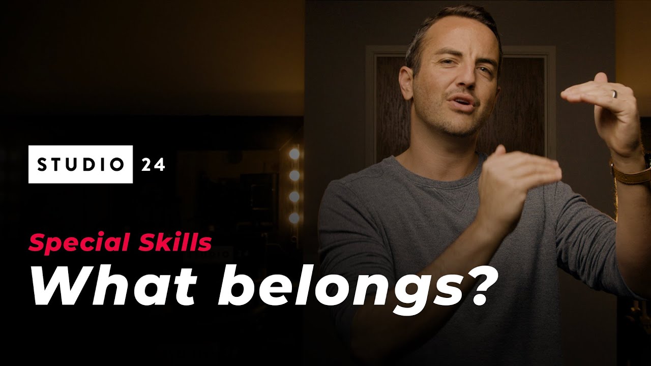 What Special Skills To Put On Your Acting Resume