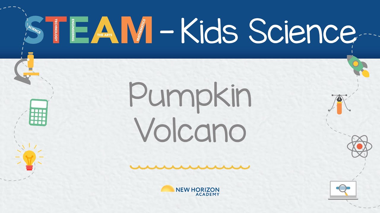New Horizon Academy Kids STEAM Science Pumpkin Volcano