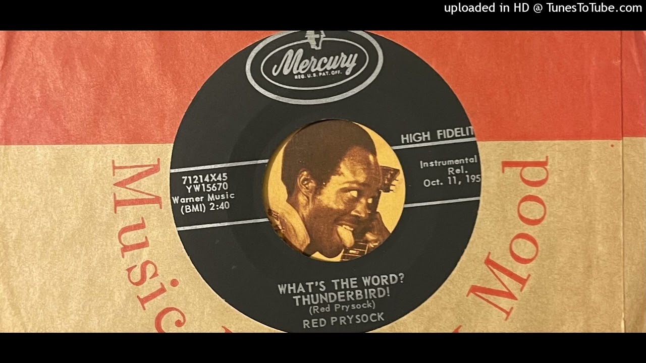 Red Prysock -What's the Word? Thunderbird! (Mercury) 1957