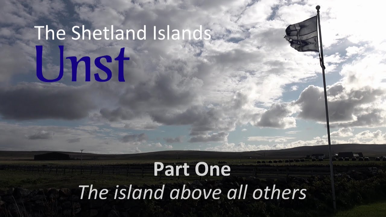 Unst, Shetland | Part one - 