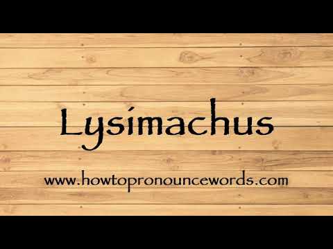 How To Pronounce Lysimachus ? How To say Lysimachus New Video