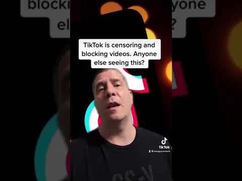 TikTok is censoring and blocking videos. Anyone else seeing this?
