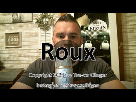 How To Pronounce Roux