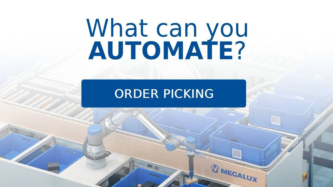 Order Picking Automation: Which Processes Should You Automate?