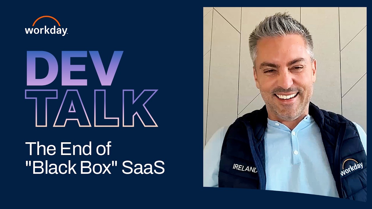 Workday CTO on Why Open Enterprise is the Ultimate Developer Flex - Workday DevTalk