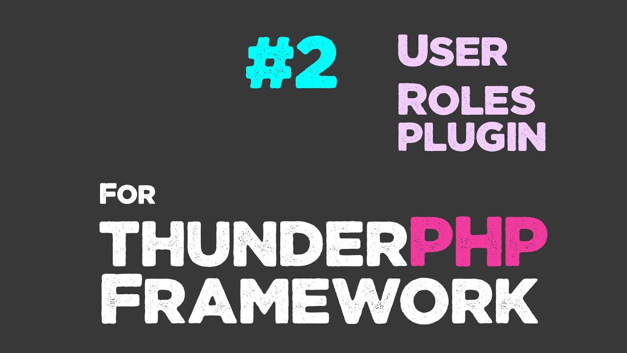 User roles plugin for thunderPHP Framework #02 | Create tables | Quick programming tutorial