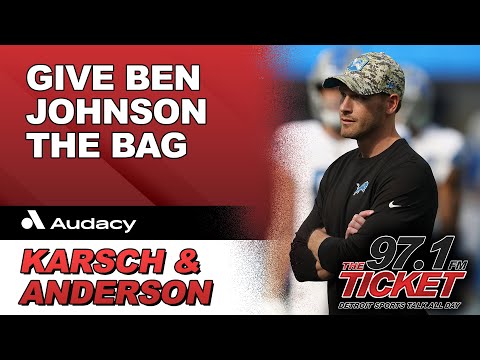 Karsch & Anderson - Should The Lions Try To Keep Ben Johnson Will A Huge Pay Raise?