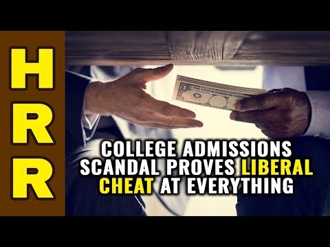 College admissions scandal proves liberals CHEAT at everything