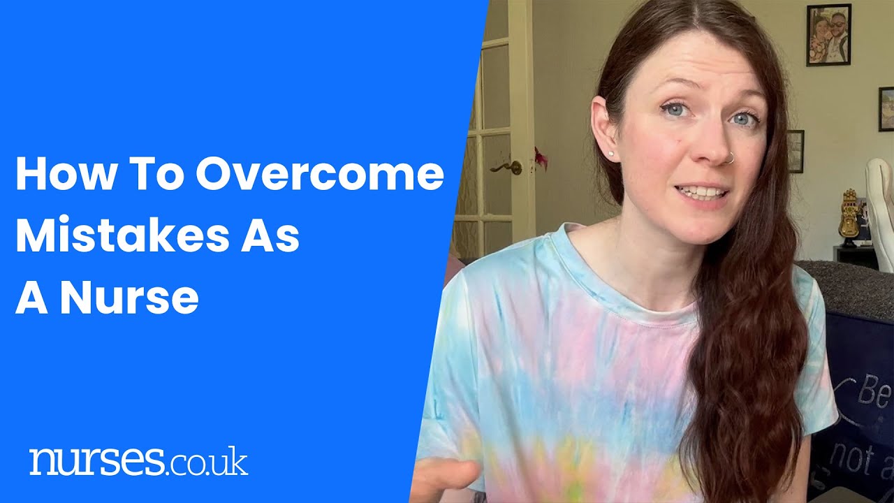 How To Overcome Mistakes As A Nurse