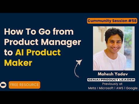 How to Go from Product Manager to AI Product Maker