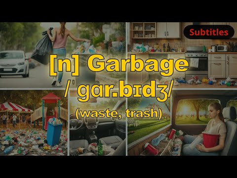 [n] Garbage meaning (waste, trash) with 5 examples