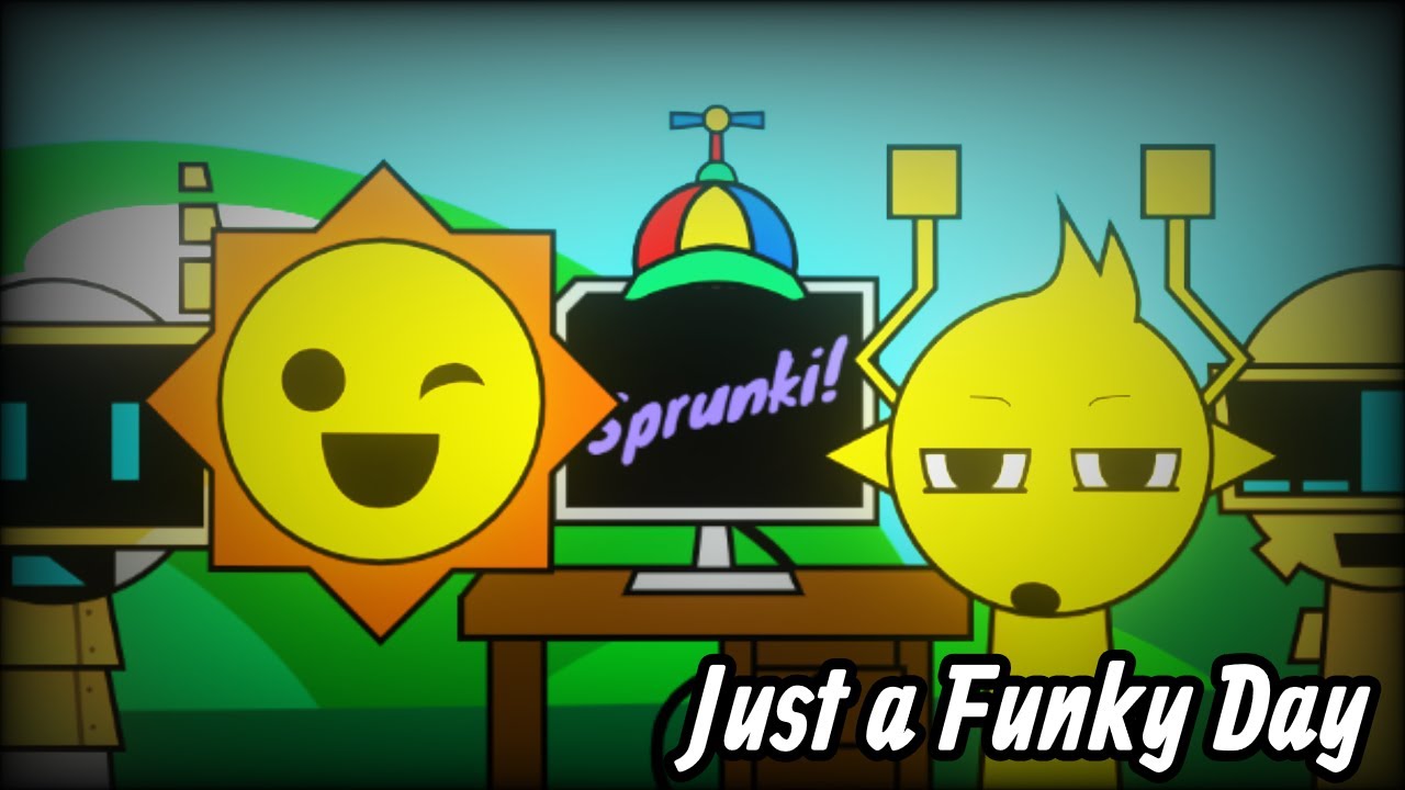 Just a Funky Day Remix!!!! || Silly Sprunki ||