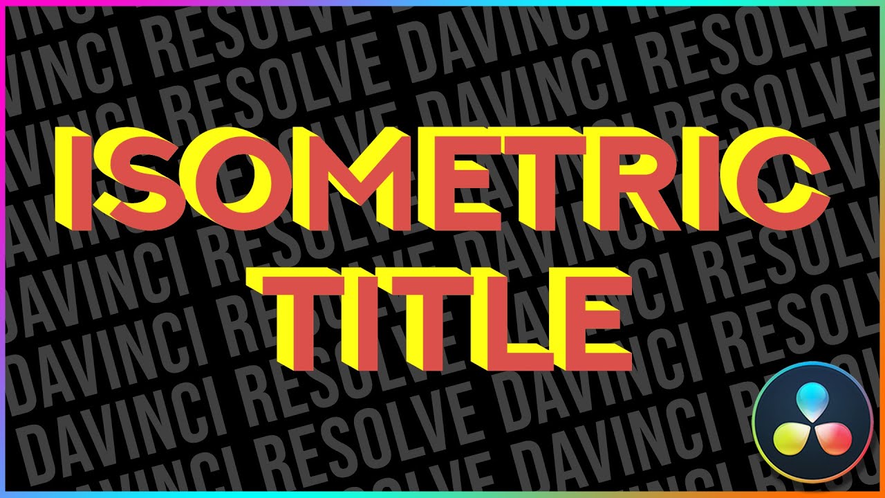 3D Isometric Title In DaVinci Resolve