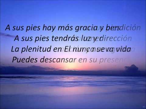 A sus pies "Jesús Adrián Romero (Letra)