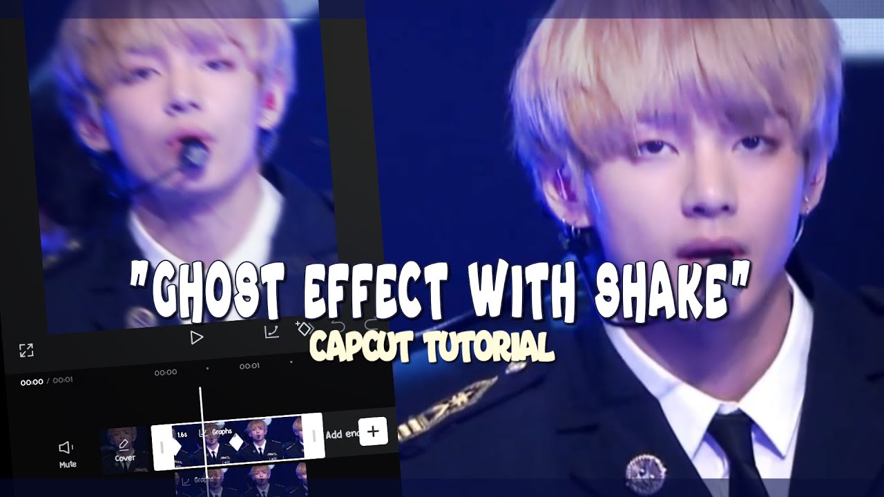 Shake with ghost effect capcut tutorial