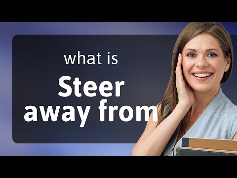 Steer Away from Confusion: Understanding a Key English Phrase