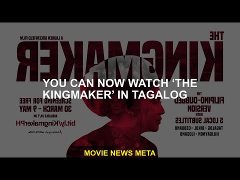 You can now watch The Kingmaker in Tagalog