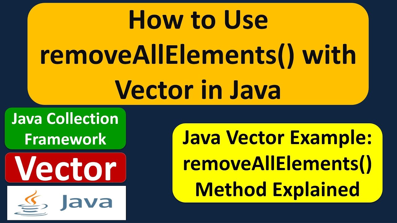 How to Use removeAllElements() with Vector in Java | Java Collection Framework