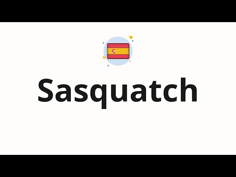 How to pronounce Sasquatch