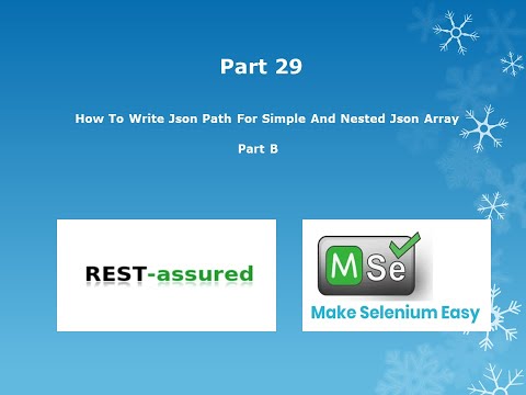 29. Learn to write JSON Path for Simple JSON Array and Nested JSON Array